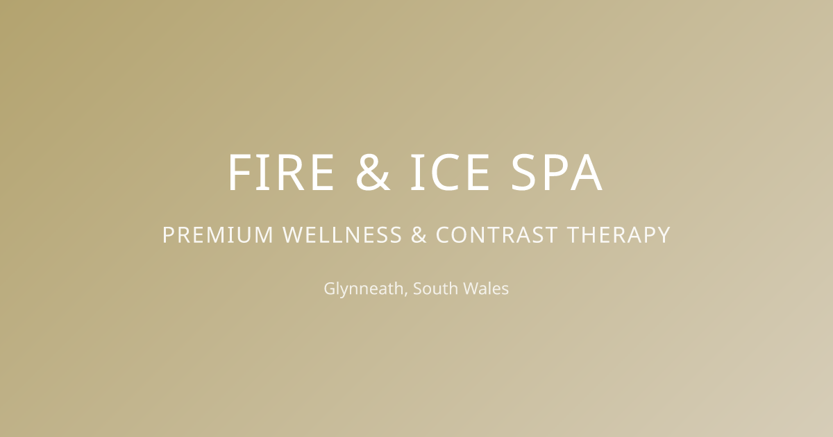 Fire & Ice Spa | Premium Wellness & Contrast Therapy Spa in Glynneath